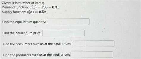 solved given x ﻿is number of items demand function