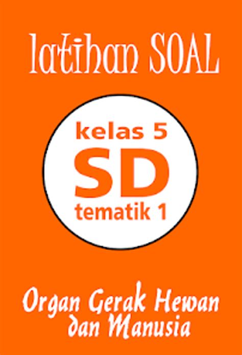 Latihan Soal Sd Kelas 5 Tema 1 Para Android Descargar