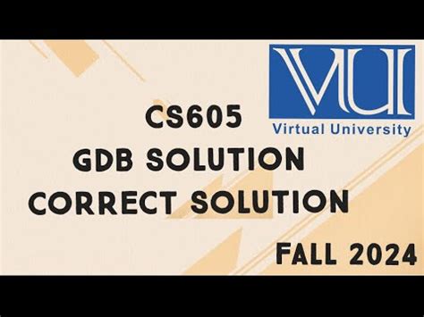 CS605 GDB Solution Fall 2024 Cs605 Gdb Solution Fall 2024 YouTube