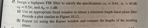 47 Design A Highpass Fir Filter To Satisfy The