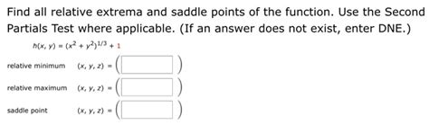 solved find all relative extrema and saddle points of the