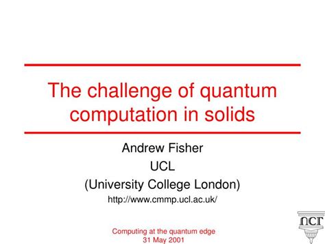 Ppt The Challenge Of Quantum Computation In Solids Powerpoint