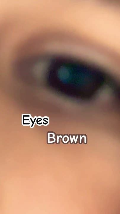Eyes Brown Like A Caca Youtube