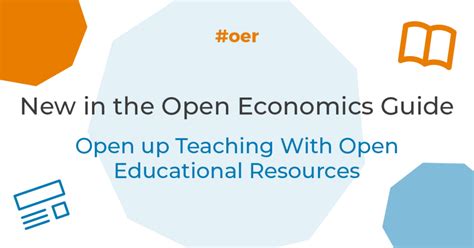 New In The Open Economics Guide Open Up Teaching With Open Educational Resources Open