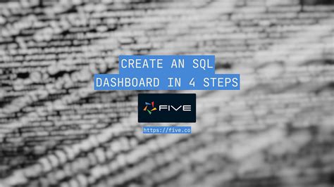 Create An Sql Dashboard In 4 Steps By Dom Fiveco Medium