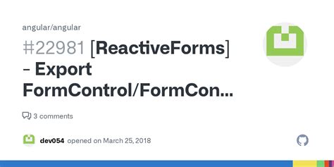 Reactiveforms Export Formcontrolformcontrolname In Template · Issue 22981 · Angular