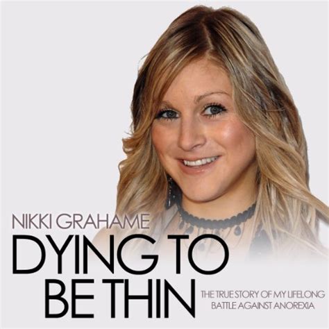Dying To Be Thin The True Story Of My Lifelong Battle