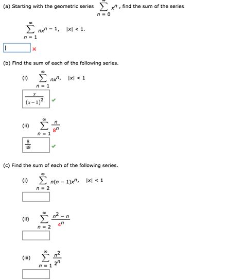 Solved Starting With The Geometric Series Sigma N 0 Infinity X N Find 1 Answer