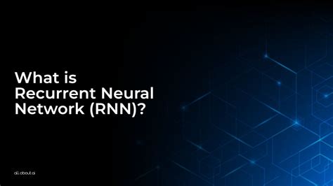 What Is Recurrent Neural Network Rnn All About Ai