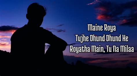 Maine Royaan Lyrics Lofi~remix Tanveer Evan Youtube