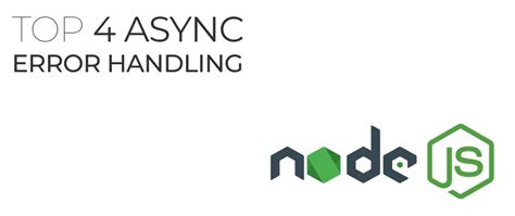 ⚙️ Async Error Handling In Nodejs 4 Best Practices Dev Community