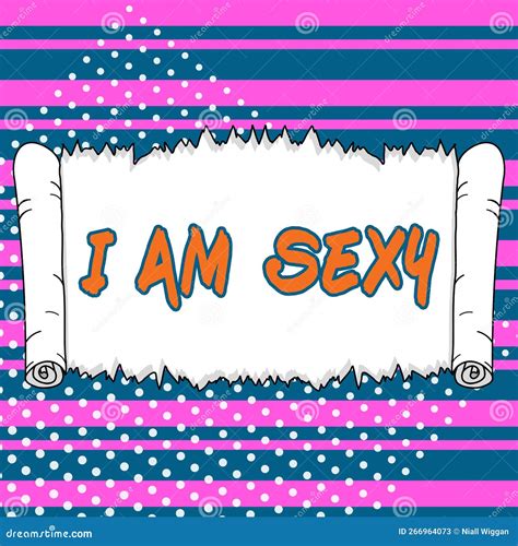 Conceptual Caption I Am Sexy Business Showcase Feeling Of Attraction Awareness Of Beauty Stock