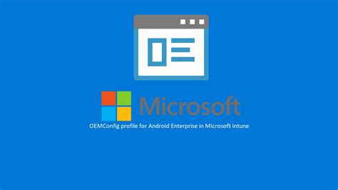 Microsoft Intune Gestire I Dispositivi Android Enterprise Con