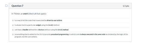 Solved D Question 7 15 Pts In Tkinter An Event Check All