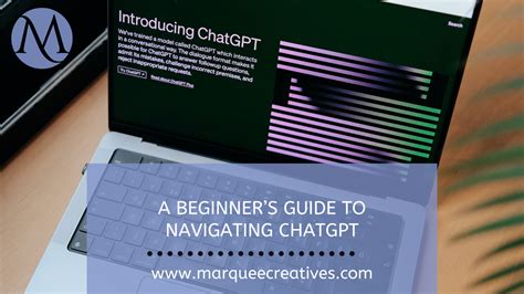 A Beginners Guide To Navigating ChatGPT Marquee Creatives