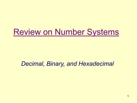 Review On Number Systems Decimal Binary And Hexadecimal Ppt