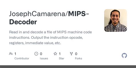 GitHub JosephCamarena MIPS Decoder Read In And Decode A File Of MIPS Machine Code