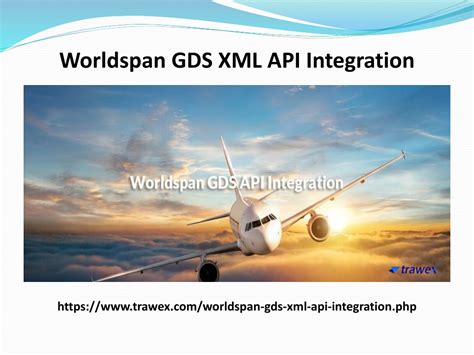PPT Worldspan GDS XML API Integration PowerPoint Presentation Free Download ID 10586062