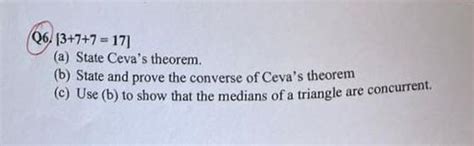 Solved Q6 37717 A State Cevas Theorem B State Solved Q6 37717 A State Cevas Theorem B State