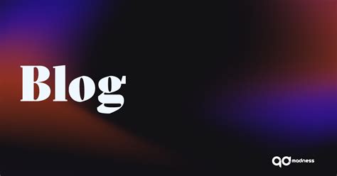 Blog Software Qa Articles Guides Tech Innovations Qa Madness