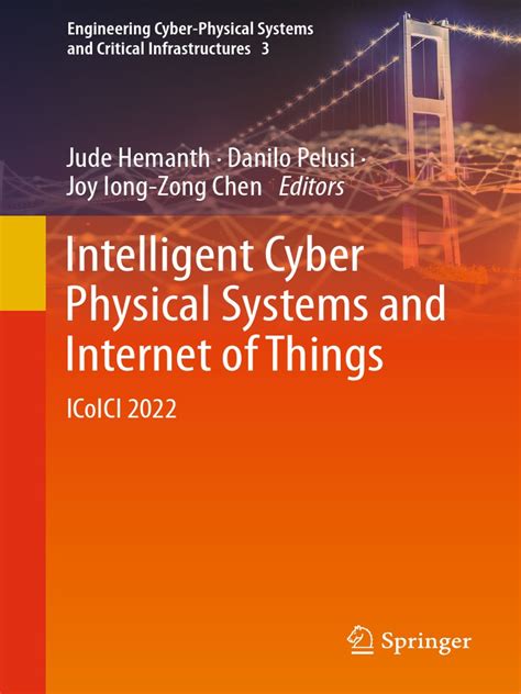Intelligent Cyber Physical Systems And Internet Of Things Jude Hemanth Danilo Pelusi Joy Iong