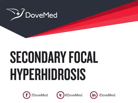 Secondary Focal Hyperhidrosis Dovemed
