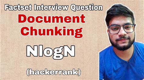 document chunking hacker rank factset hindi explanation code youtube