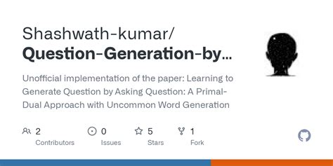 Github Shashwath Kumarquestion Generation By Asking Questions Unofficial Implementation Of