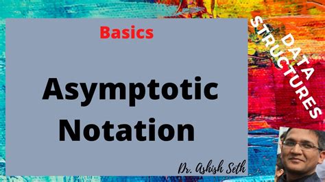 Basics Of Asymptotic Notation Youtube