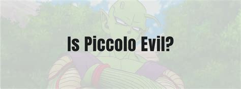 Is Piccolo Evil Ruvido Caso