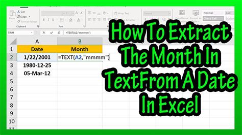 How To Extract Or Get The Month Name In Text From A Given Date In Excel
