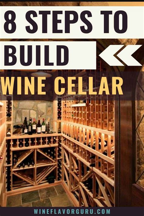 The Complete Guide To Build A Wine Cellar Step By Step Guide