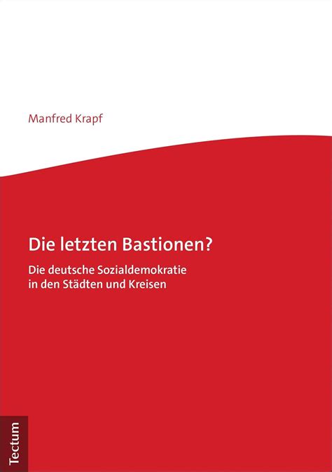 Die Letzten Bastionen Die Deutsche Sozialdemokratie In Den Städten