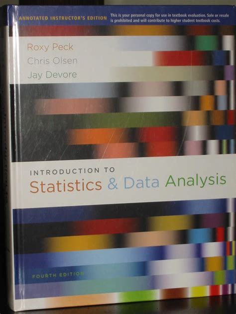 Introduction To Statistics And Data Analysis 4th Edition 9780840068385 Roxy Peck