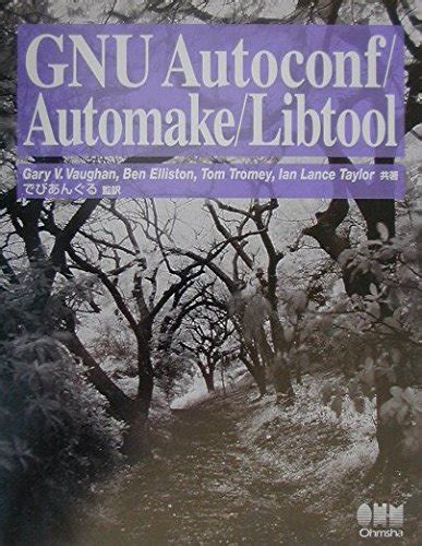 Jp Gnu Autoconfautomakelibtool Gary V Vaughan Tom