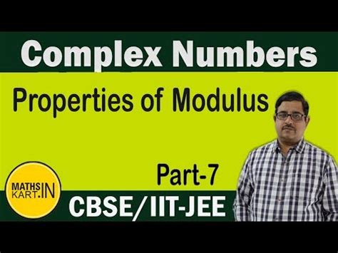 Properties Of Modulus Of Complex Numbers Video Lecture Crash Course For Jee
