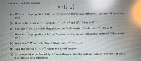 Solved Consider The Pauli Matrix B A What Are The