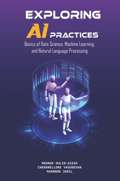 Exploring Ai Practices Basics Of Data Science Machine Learning And
