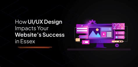 How UI UX Design Impacts Your Websites Success In Essex