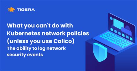 What You Cant Do With Kubernetes Network Policies Unless You Use