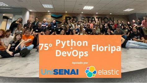 Python Floripa No Linkedin 75º Python Devops Floripa No Senai Ctai