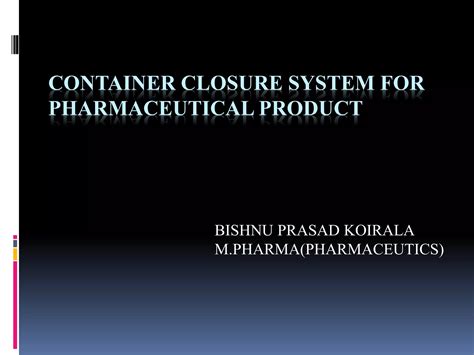 Container Closure System Pptx