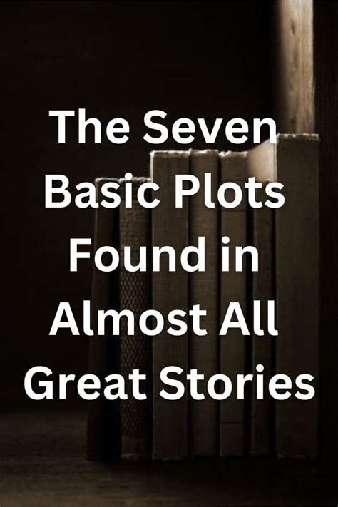 Understanding The Seven Basic Plots