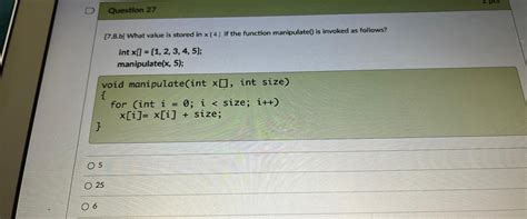 solved question 27[7 8 b] ﻿what value is stored in ×[4] ﻿if