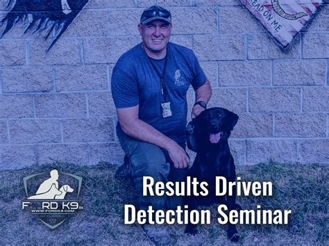 Results Driven Detection Seminar Ford K9