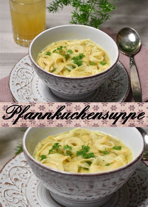 Beste Reste Pfannkuchensuppe Suppen Und Eintöpfe Lebensmittel Essen Kürbissuppe Rezept