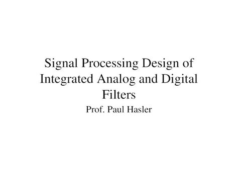 Pdf Signal Processing Design Of Integrated Analog And Digital Filters