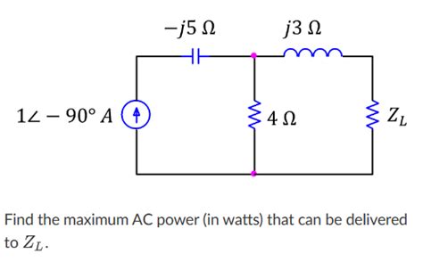 Solved Find The Maximum AC Power In Watts That Can Be Chegg Com