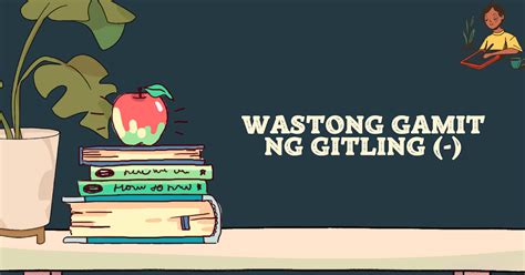 Wastong Gamit Ng Gitling