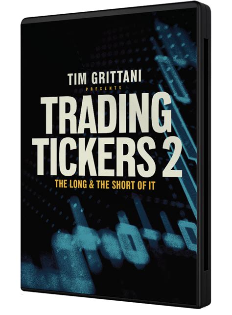 Tim Grittani Trading Tickers 2 The Long And The Short Of It